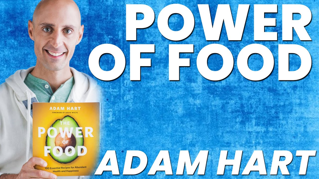 Power of FOOD - Adam Hart (Best Seller Author) | Mindfulness ...