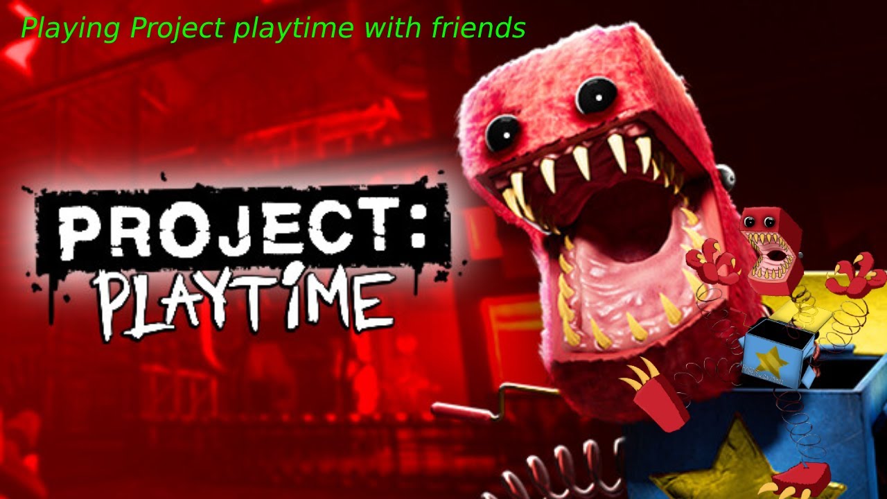 Playing Project Playtime w/Friends - YouTube