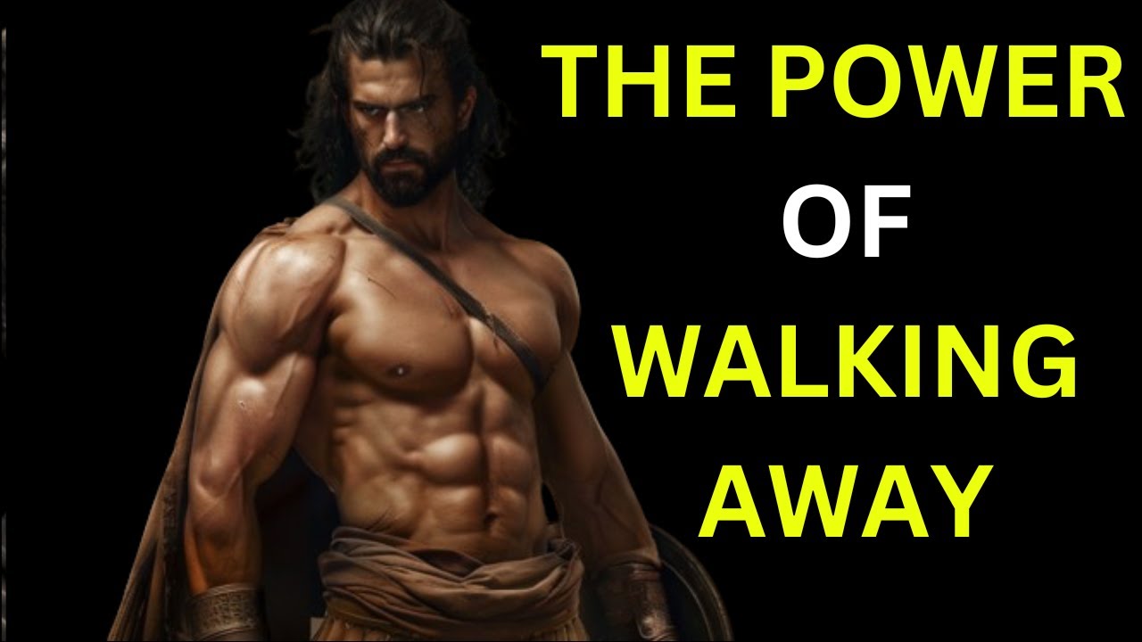 Know WHEN to Walk Away STOICISM-MUST WATCH(STOICISM) - YouTube