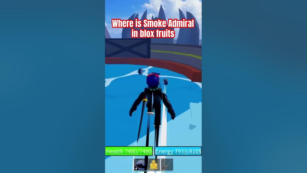Where Is Smoke Admiral In Blox Fruits Youtube