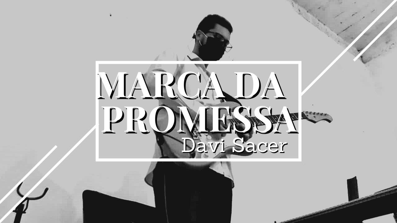 Marca da Promessa - Davi Sacer | Hugo Alves - Cover - YouTube