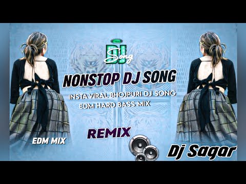 2026 Nonstop Bhojpuri Dj Songs | Viral Bhojpuri Dj Songs | Dancing Dj Remix Songs Mix Dj Sagar Remix