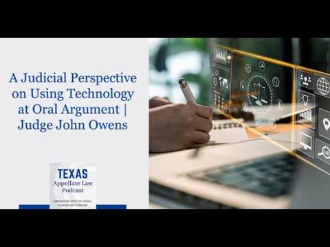 E71 | A Judicial Perspective on Using Technology at Oral Argument | Judge John Owens