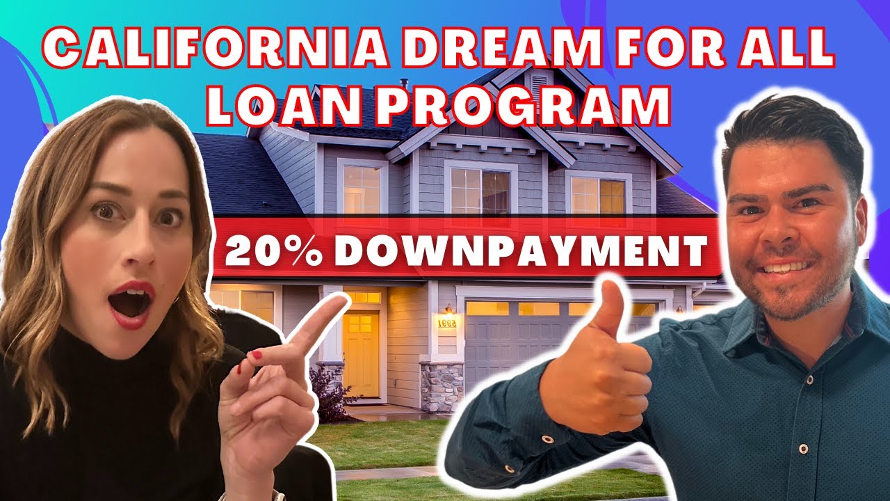 California Dream For All Loan Appreciation Program | First-Time Home ...