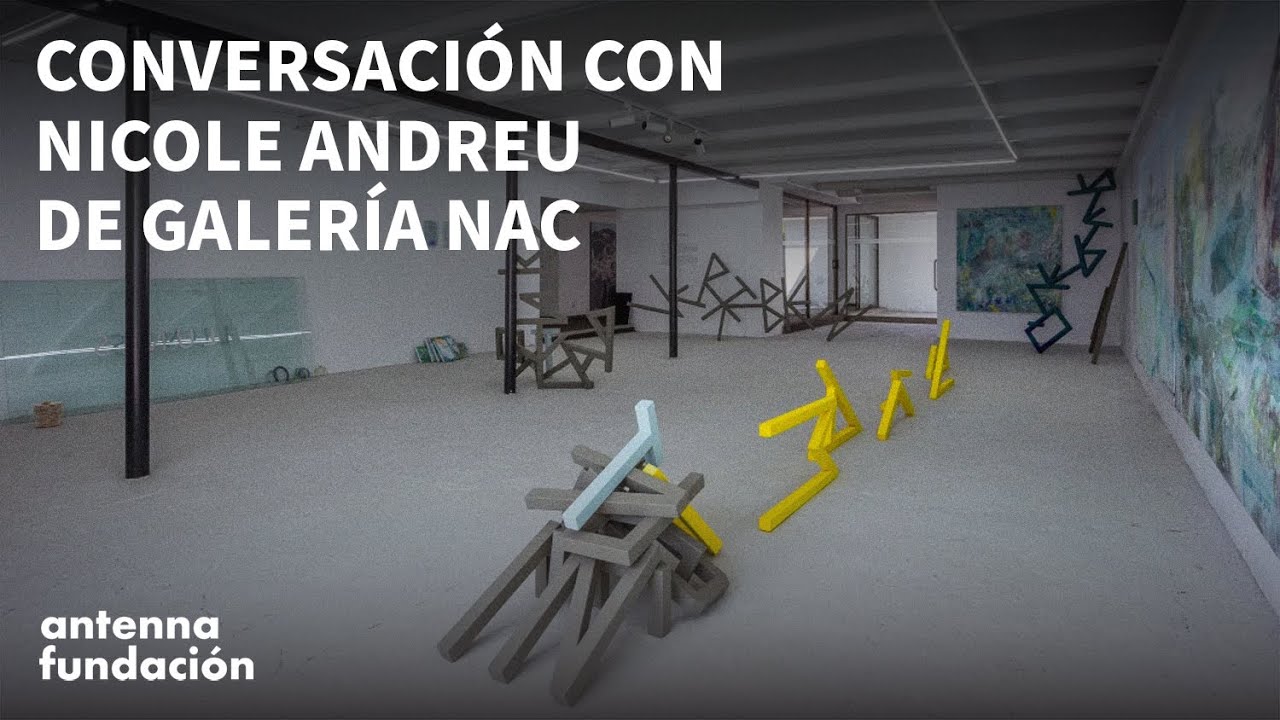 Conversación con Nicole Andreu sobre Galería NAC - YouTube