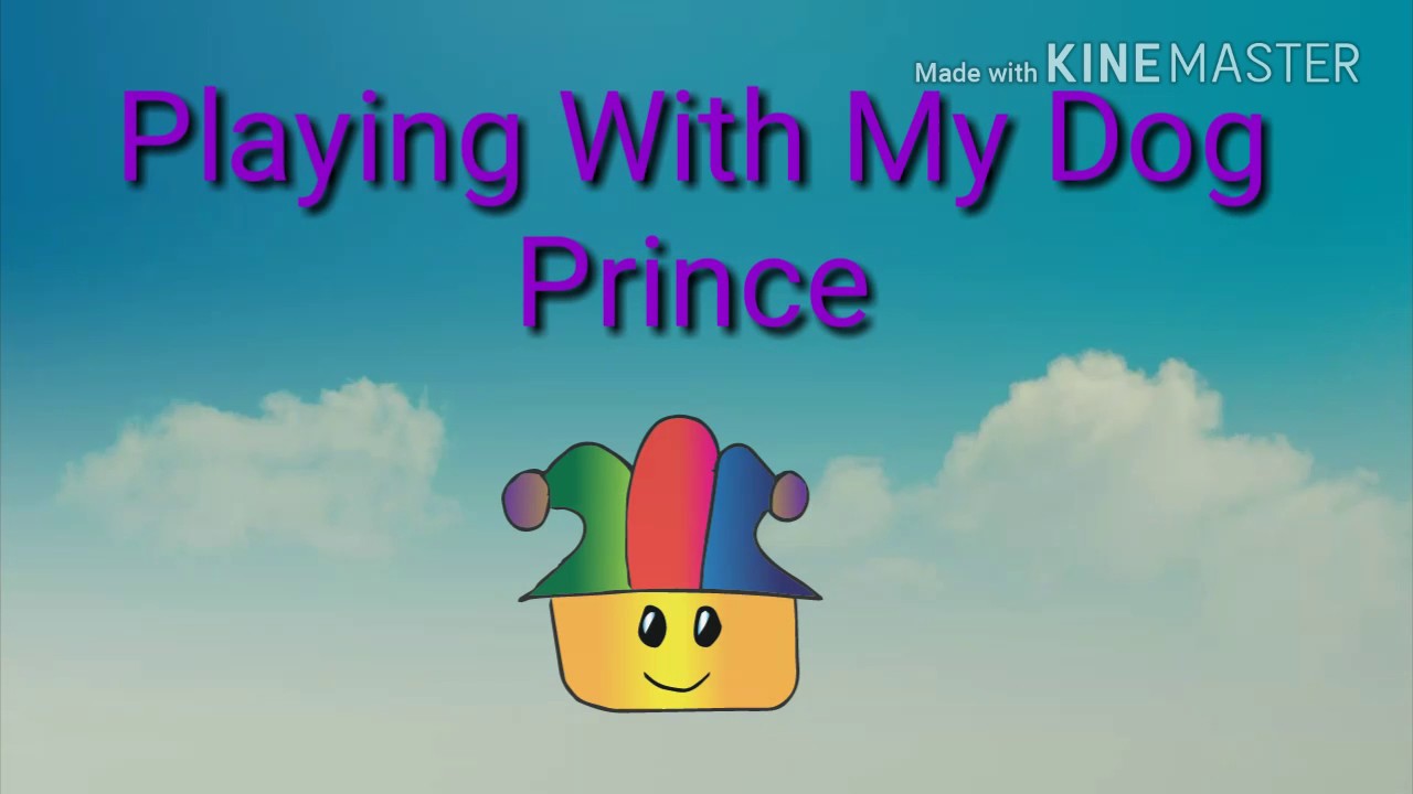 Playing With My Dog Prince!!! - YouTube