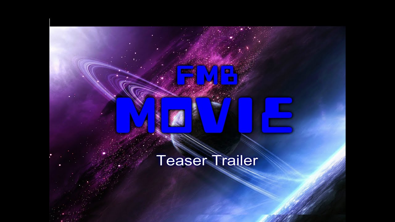 FMB The Movie Trailer (TEASER) - YouTube