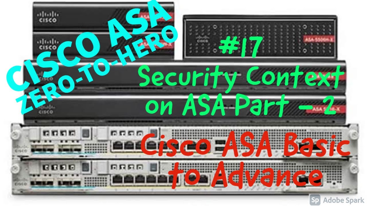 Cisco ASA Training Zero To Hero | Security Context | Part 2 | Lesson 17 ...