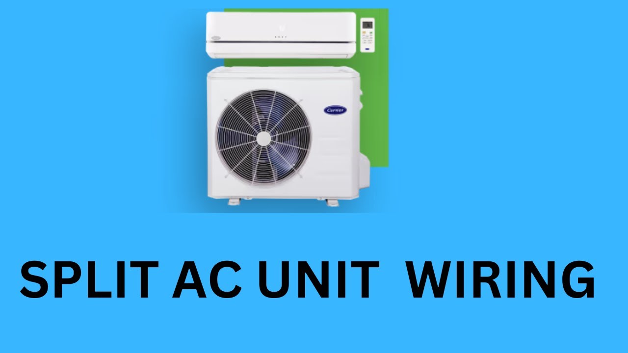 Split AC Unit Wiring Split AC Indoor And Outdoor Unit Wiring YouTube split-ac-unit-wiring-split-ac-indoor-and-outdoor-unit-wiring-youtube