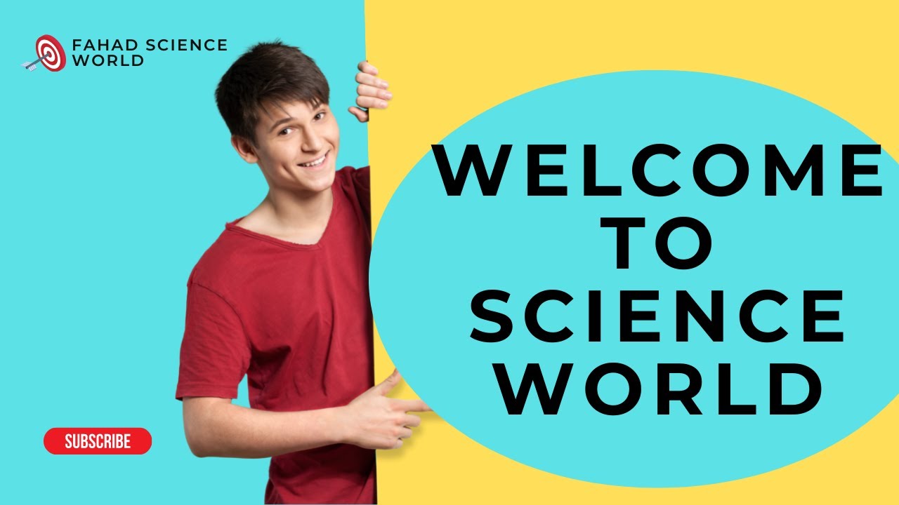 SCIENCE | WELCOME TO SCIENCE WORLD - YouTube