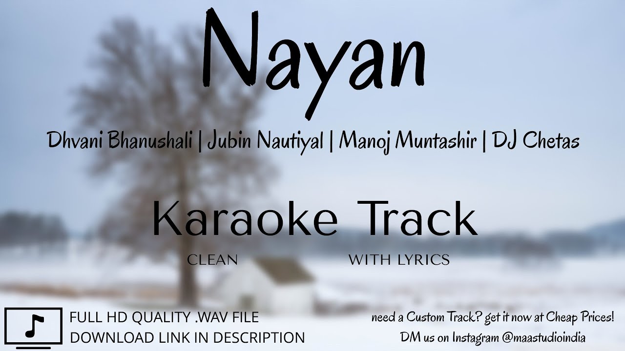 Nayan Song | Clean Lyrical Karaoke | Dhvani Bhanushali | Jubin Nautiyal ...