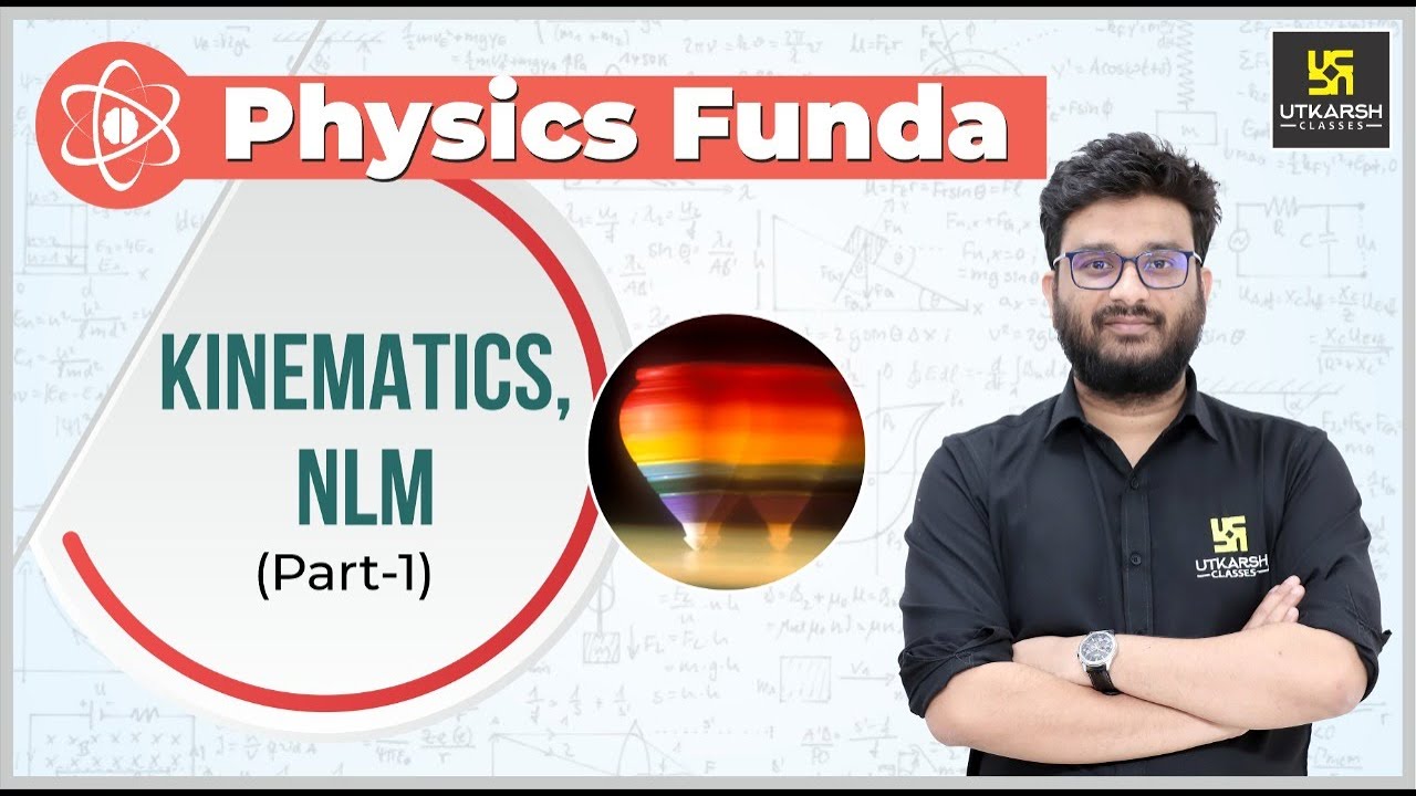Kinematics, NLM part-1 | Physics Funda | Physics By Shriyesh Sir - YouTube