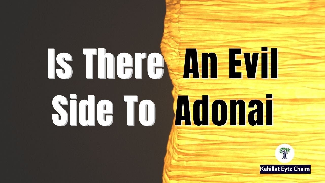 Is there an evil side to Adonai? - YouTube
