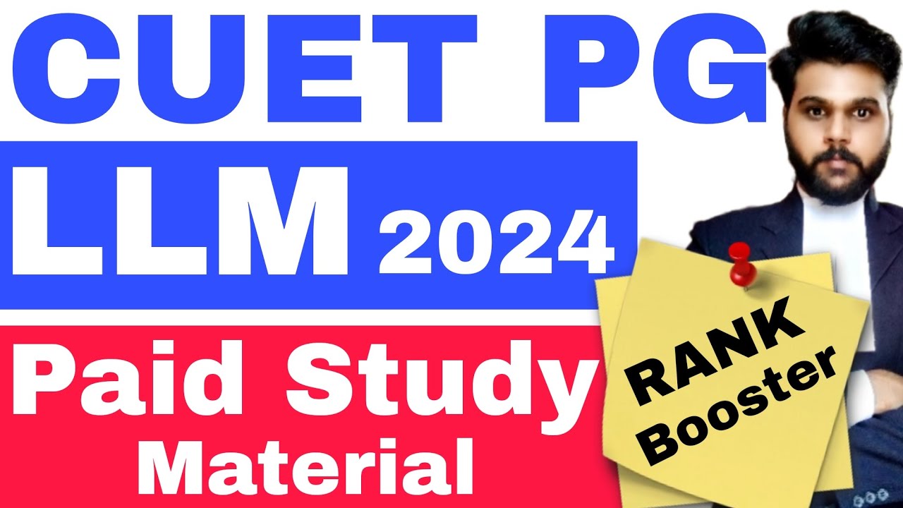CUET PG LLM 2024 Preparation Study Material|cuet pg llm online coaching classes|previous year ...