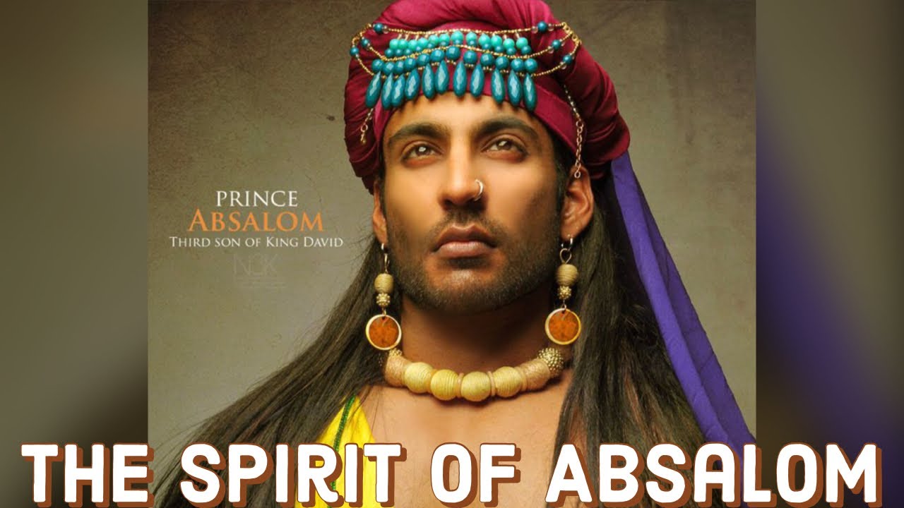 THE SPIRIT OF ABSALOM-A HEBRAIC LECTURE - YouTube