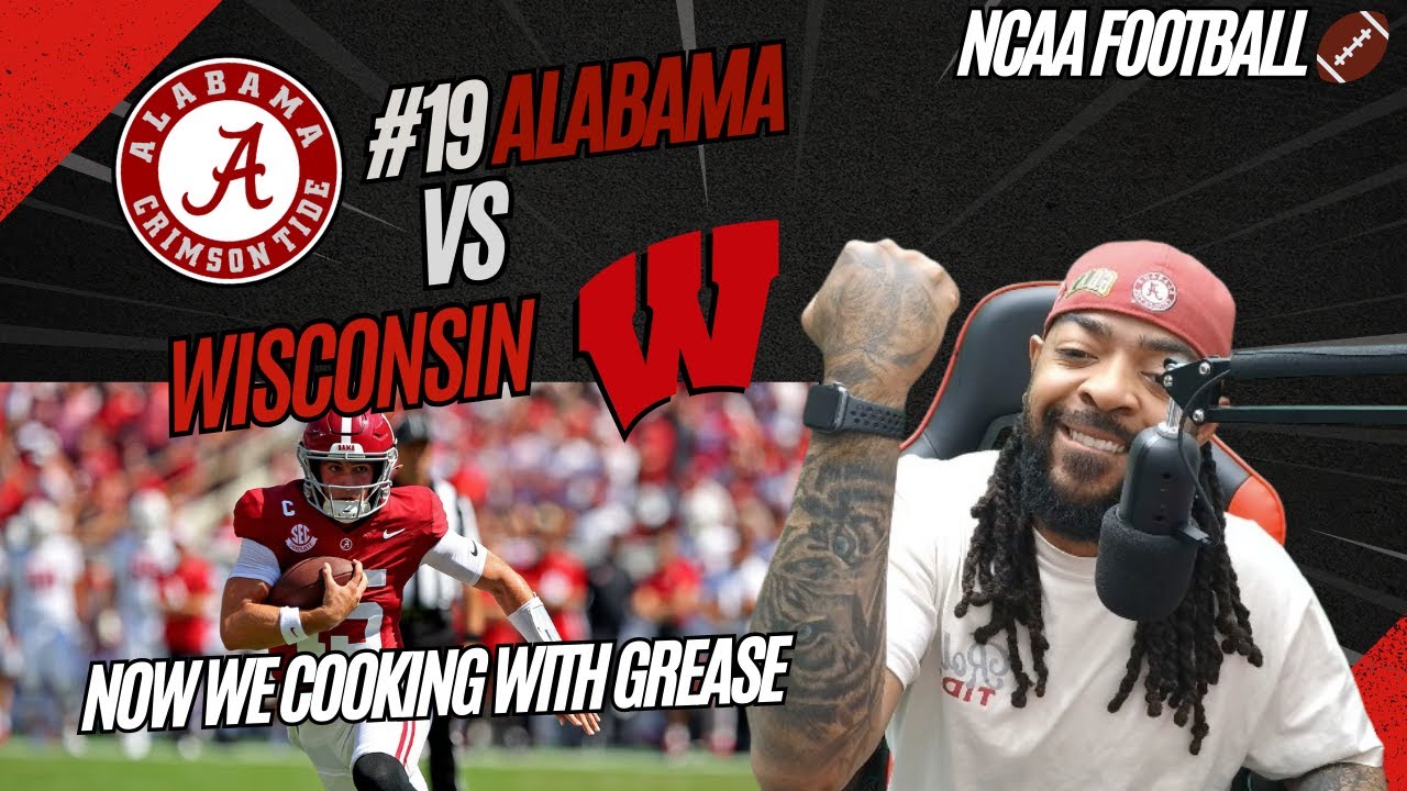 AyooSully Bama Fan reacts to #19 Alabama vs Wisconsin Week 3 - Now We ...