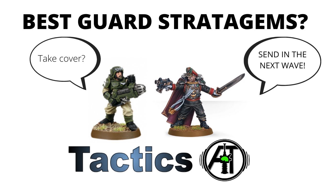 Best Imperial Guard Stratagems: Review + Tactics - Astra Militarum ...