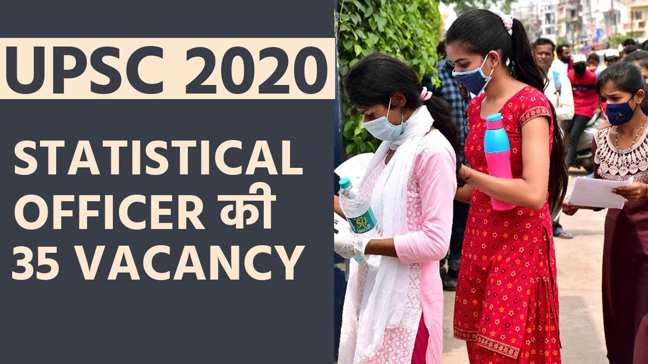 UPSC Recruitment 2020: 35 Vacancy for Statistical Officer, apply on www ...