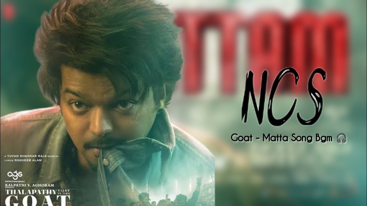 𝐆𝐨𝐚𝐭 - 𝐌𝐚𝐭𝐭𝐚 𝐒𝐨𝐧𝐠 𝐁𝐠𝐦 🎧 𝐍𝐨 𝐂𝐨𝐩𝐲𝐫𝐢𝐠𝐡𝐭 | 𝐕𝐢𝐣𝐚𝐲 𝐆𝐨𝐚𝐭 𝐌𝐨𝐯𝐢𝐞 𝐒𝐨𝐧𝐠 𝐁𝐠𝐦 | 𝐍𝐨 ...