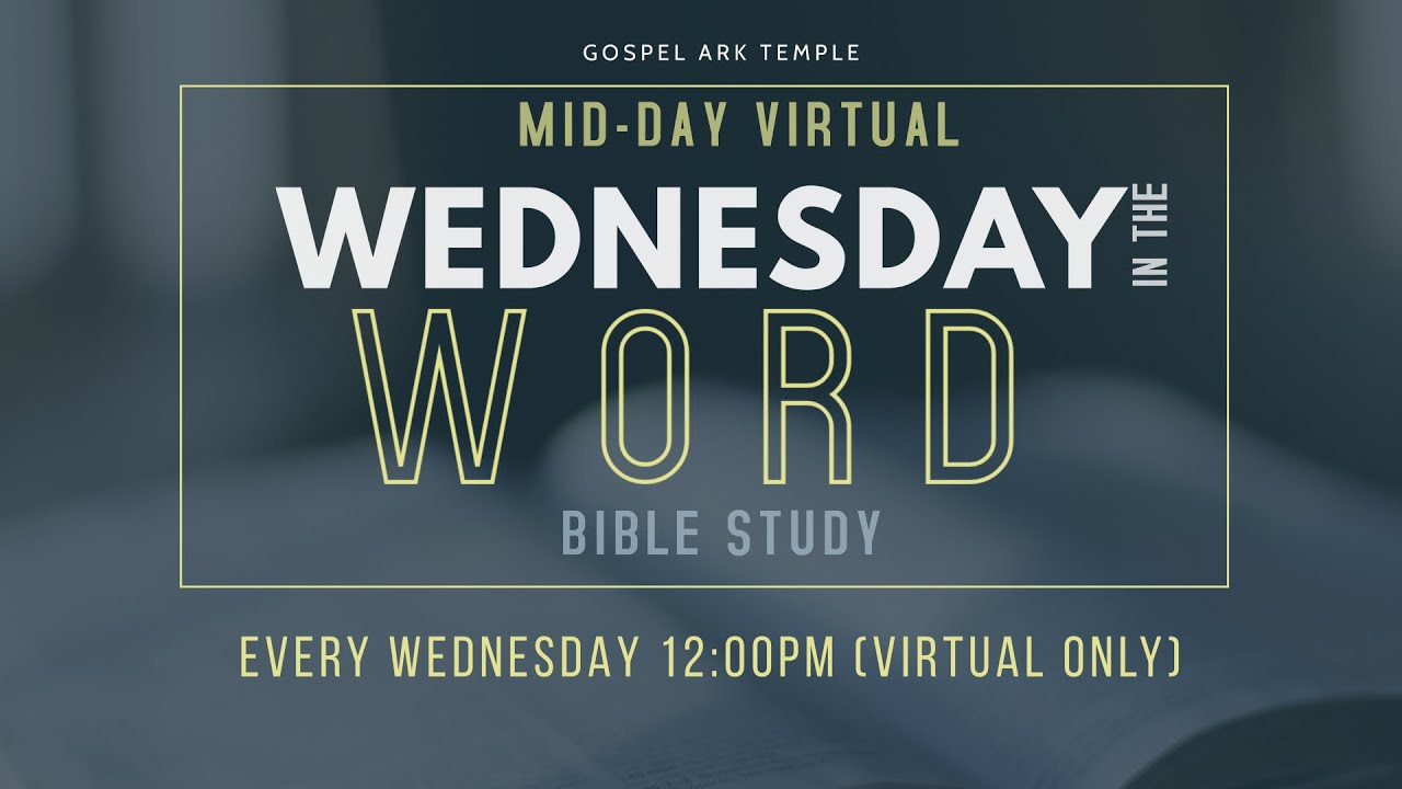 Mid-Day Wednesday in the Word (VIRTUAL) - YouTube