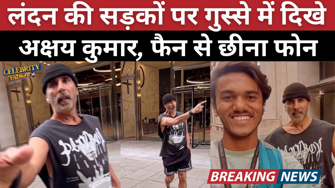 Akshay Kumar Gets Angry at Fan in London – Viral Video Sparks Debate ...