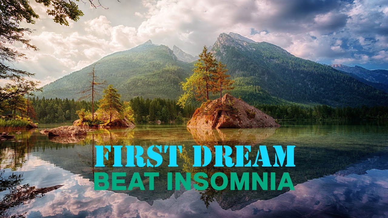 First Dream, in Asleep, beat Insomnia ,Fresh up your mind and body ...