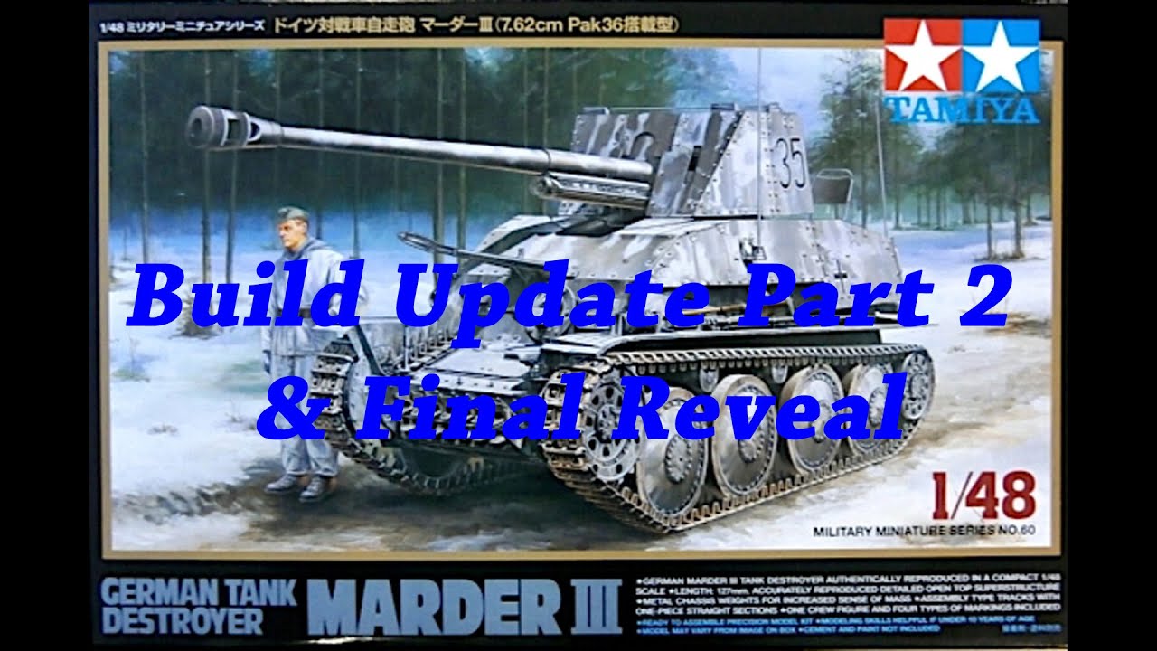 Tamiya 1:48th Scale Marder III Build Update Part 2 & Final Reveal # ...