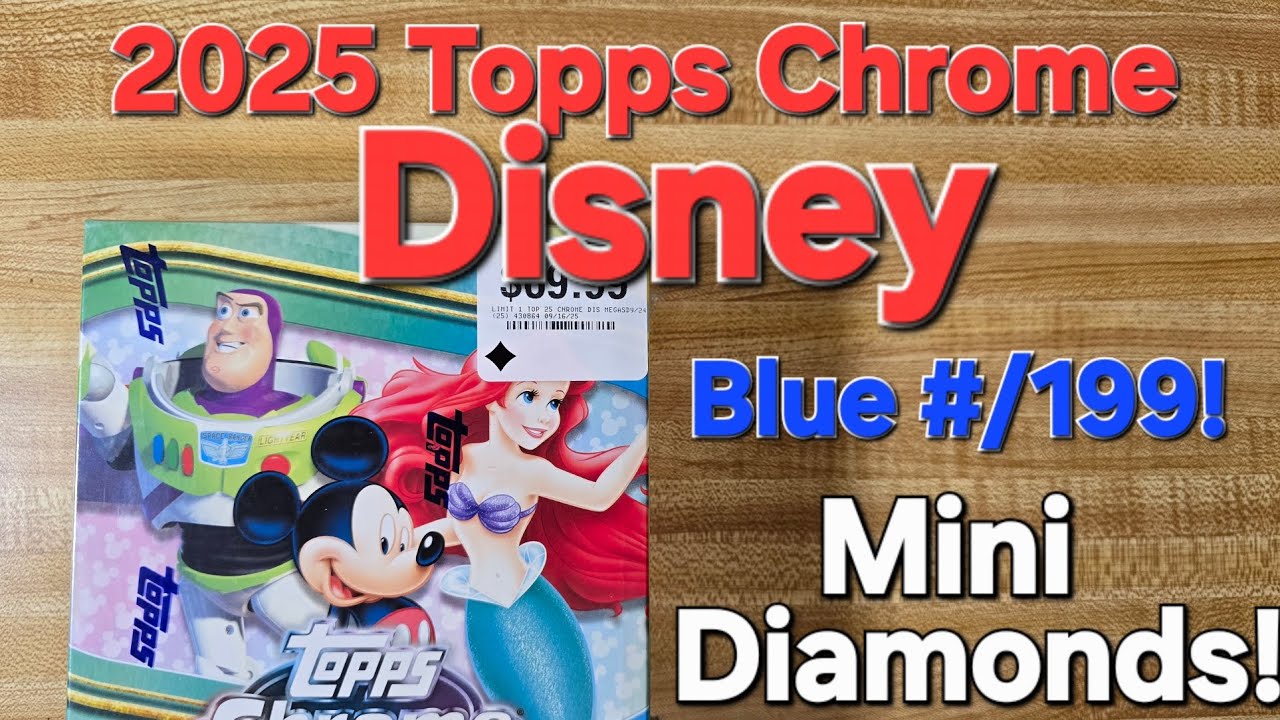 2025 Topps Chrome Disney Mega Box! Blue Refractor #/199, Mini Diamonds ...