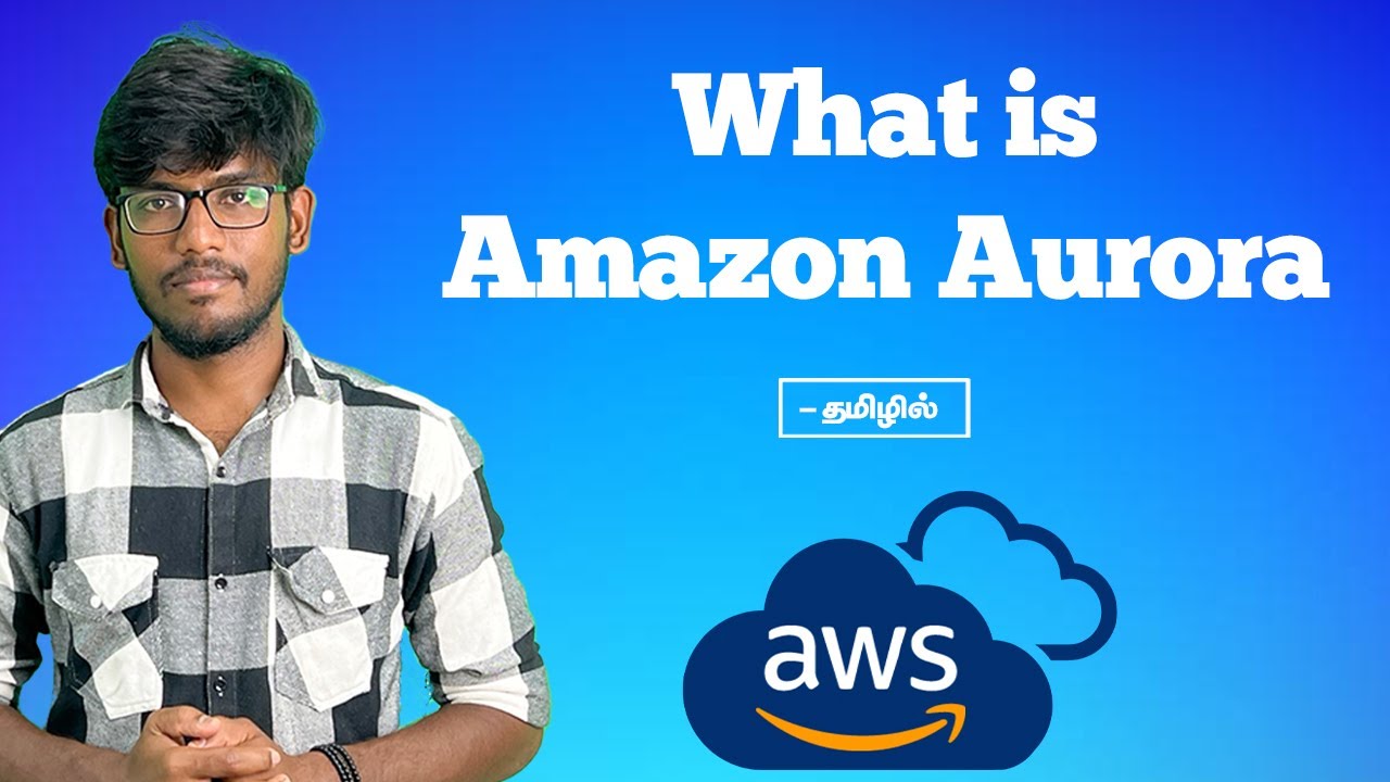 What is Amazon Aurora In tamil | AWS Database Services | AWS Tutorial ...