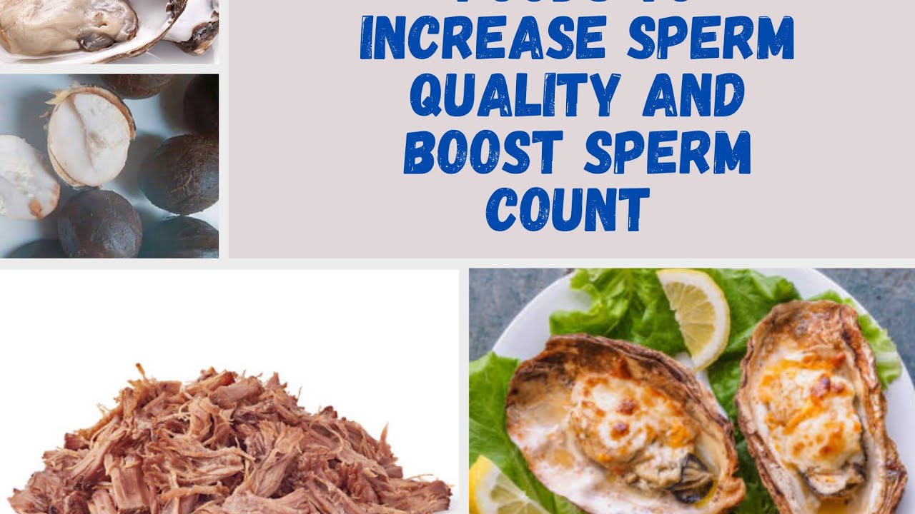 foods to increase sperm quality, motility, & sperm count in 7 days ...