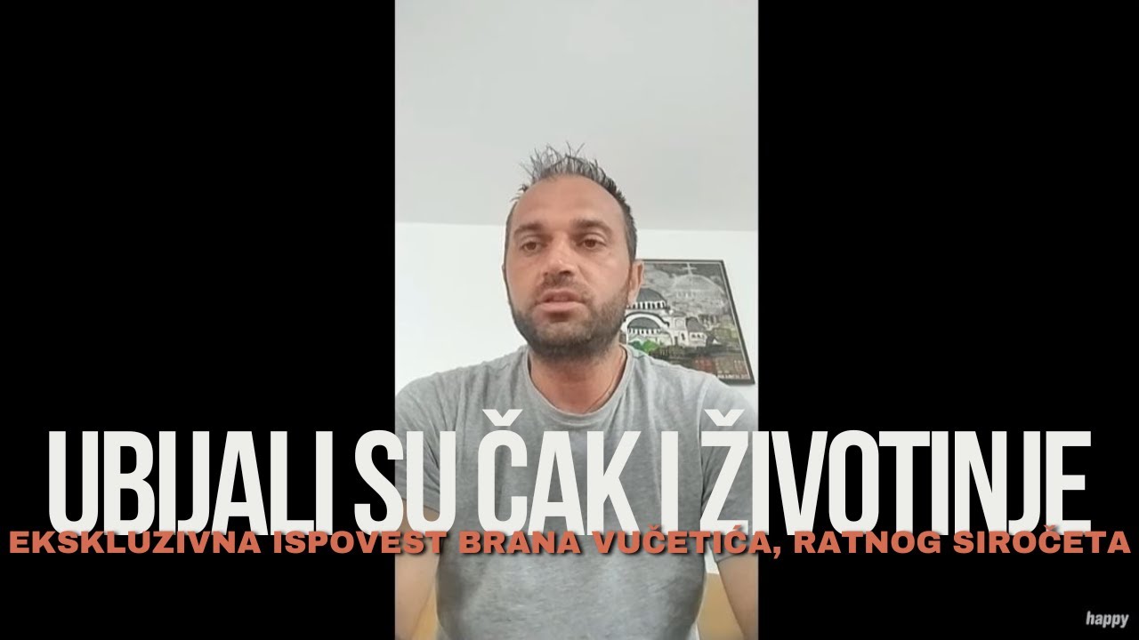 EKSKLUZIVNO -Brano Vucetic, ratno siroce kome su u Bosni ubili majku ...