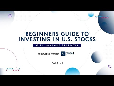 Beginners Guide To Investing in US Stocks | Sampark Sachdeva | Vested Finance - YouTube