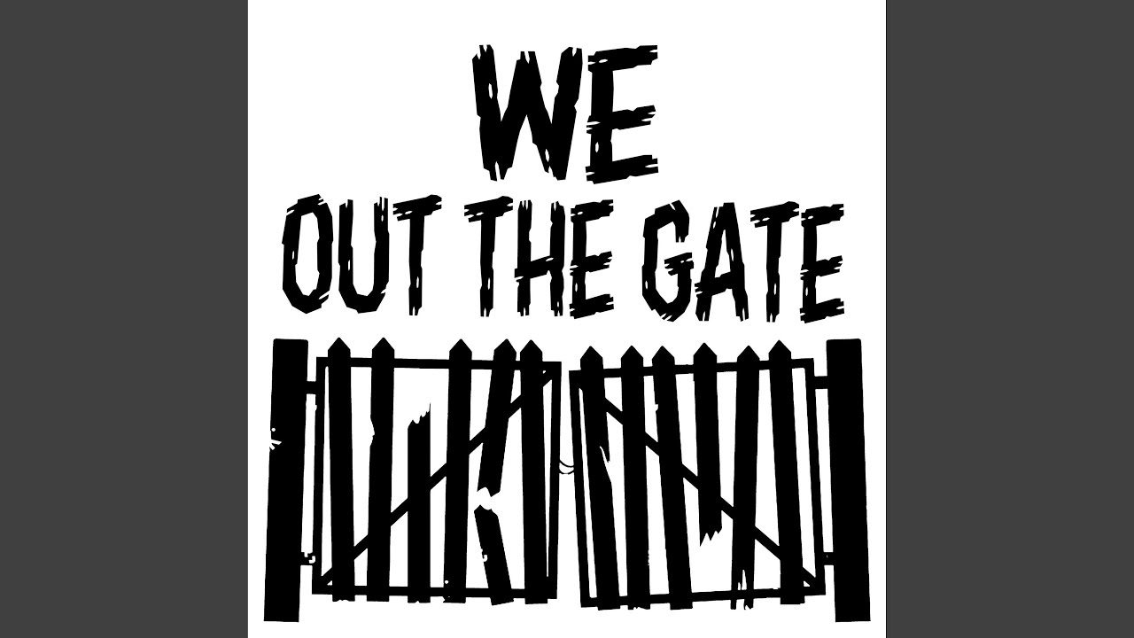 WE OUT THE GATE (feat. Solo Loc) - YouTube