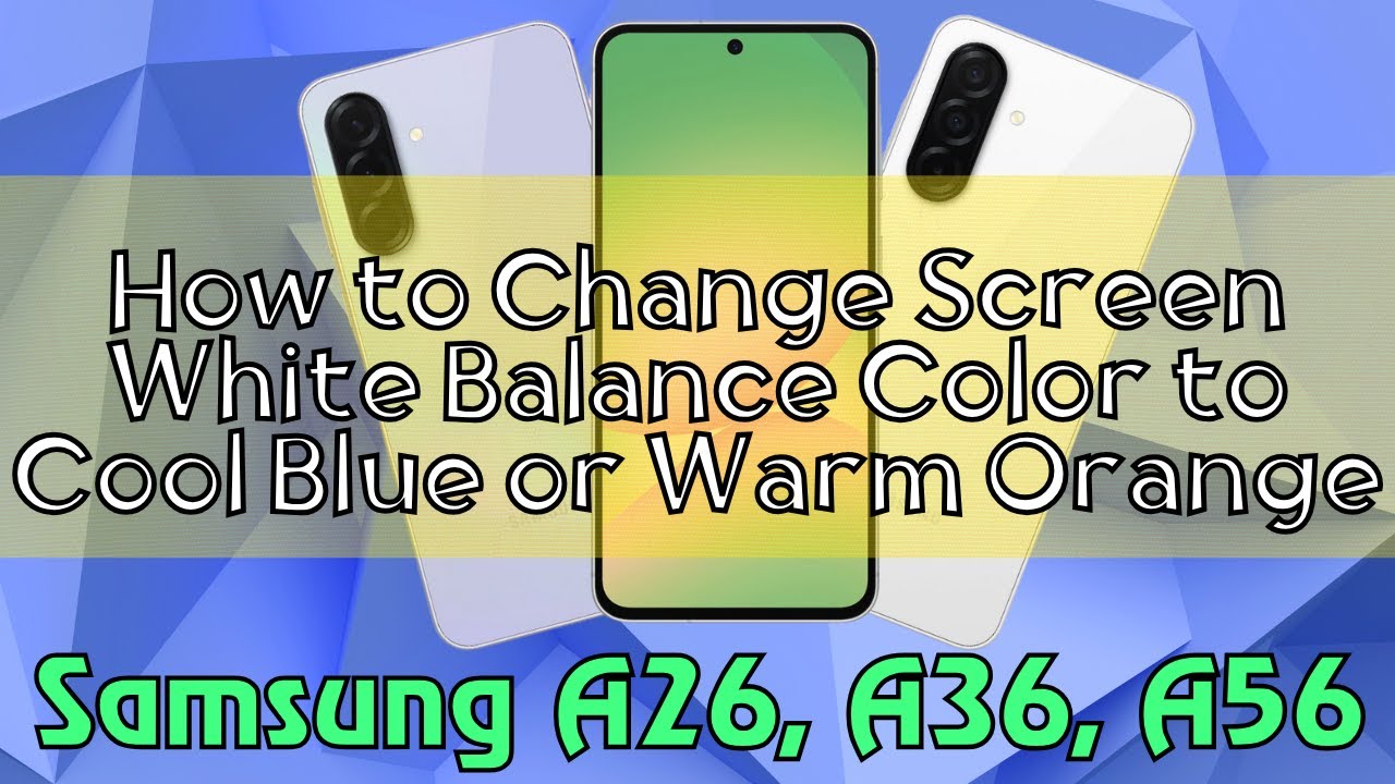 How to Change Screen White Balance Color to Cool Blue or Warm Orange ...