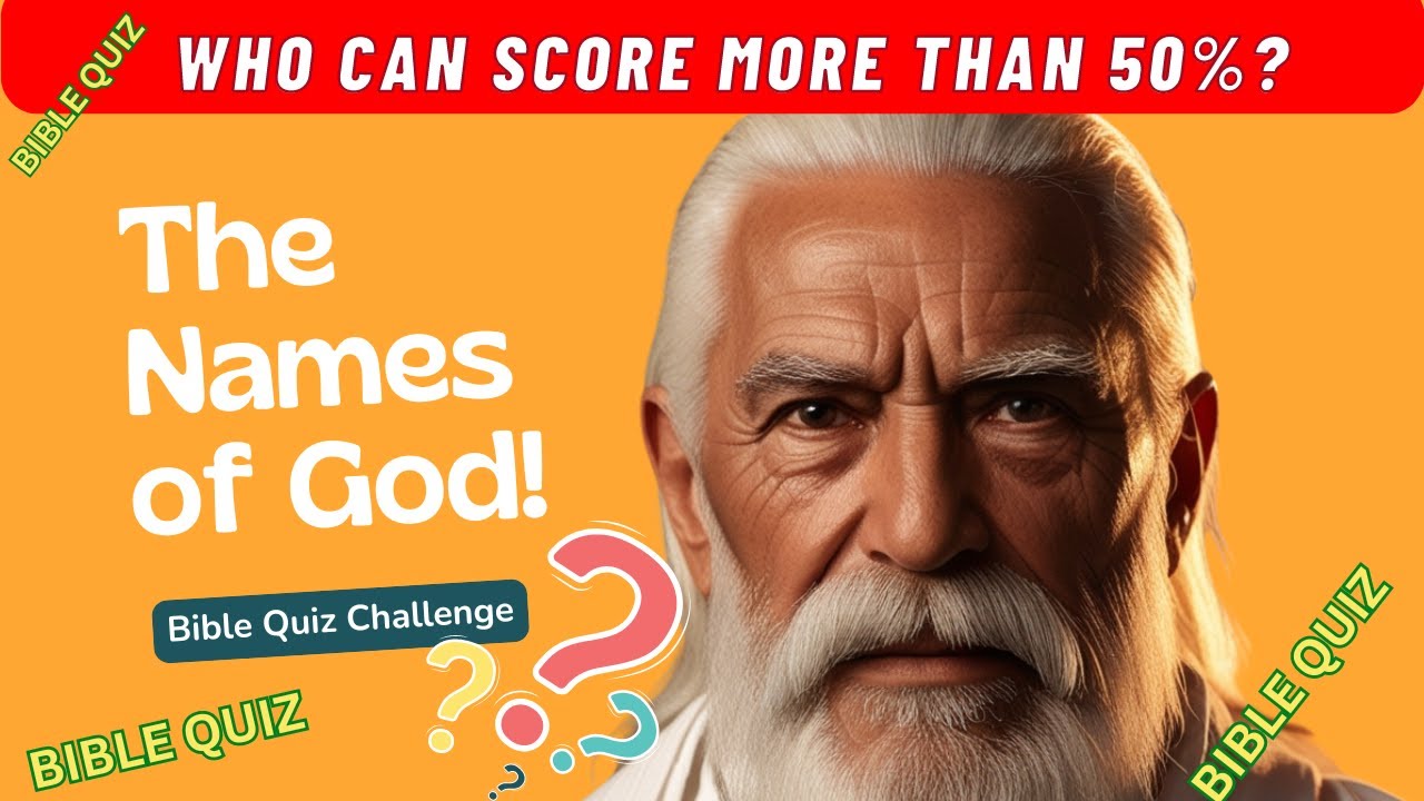 The Names of God: Bible Quiz Challenge. Test Your Knowledge. # ...