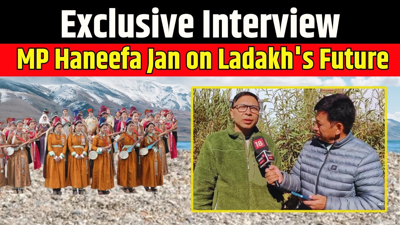 Exclusive Interview | MP Haneefa Jan on Ladakh's Future| UT Foundation ...