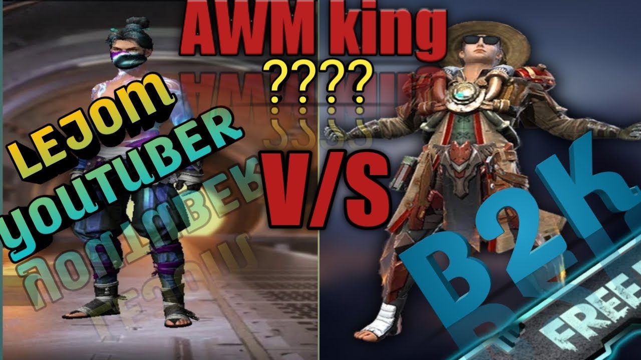 LOREM YOUTUBER V/S B2K ....AWM KING?????? - YouTube
