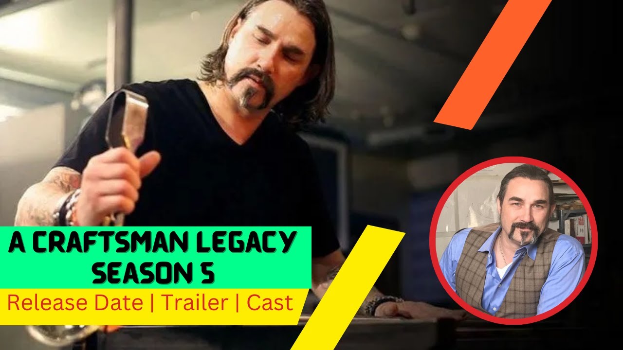 A Craftsman Legacy Season 5 Release Date | Trailer | Cast | Expectation | Ending Explained - YouTube