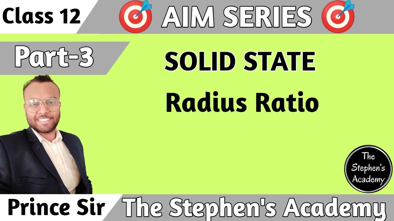 Radius Ratio || Solid State || Class 12 || Chemistry || By Prince Sir ...