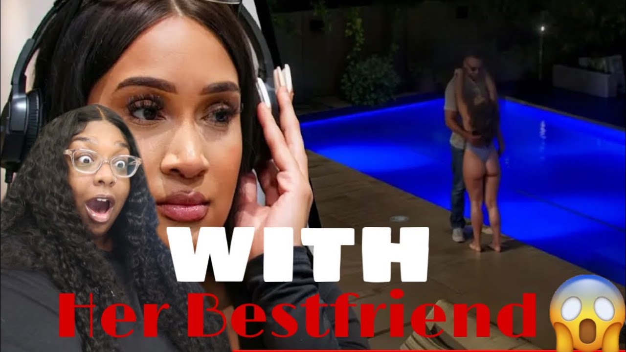 Her Best Friend Slept With Her Bf Youtube