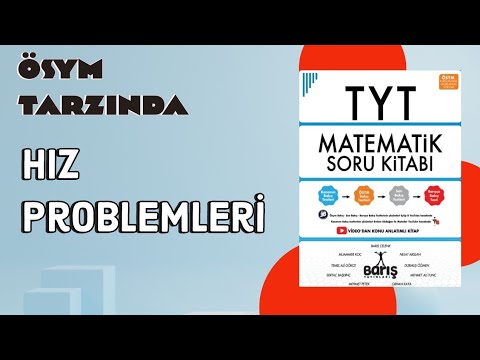 ÖSYM tarzında Hız Problemleri| Barış Çelenk TYT