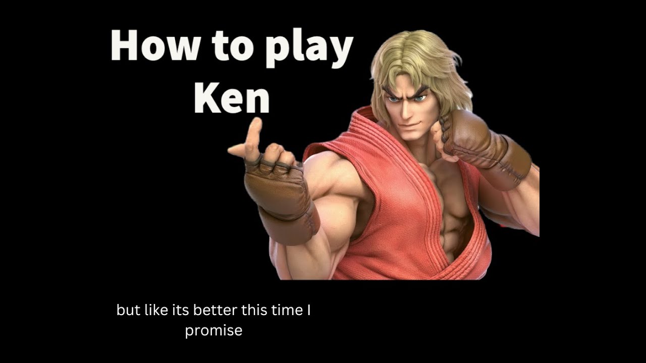 How to play ken but like its actually a real video this time. - YouTube