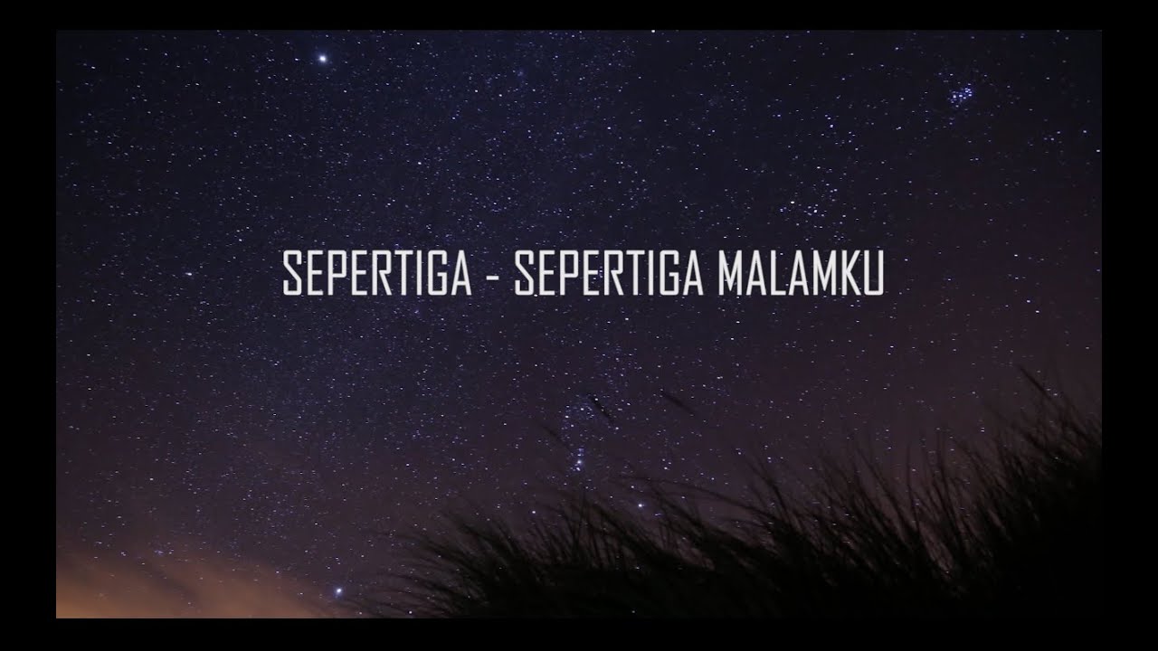 Sepertiga - Sepertiga Malam ( Official Lyric Video ) - YouTube