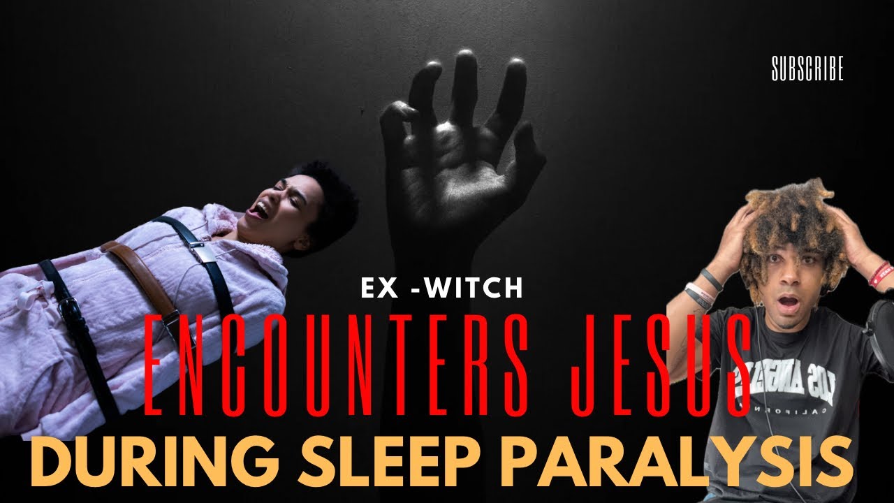 Ex-Witch's Sleep Paralysis Encounter with Jesus: Shocking Testimony ...