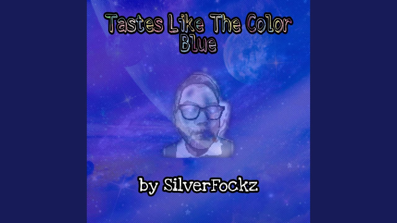 Tastes Like The Color Blue - YouTube