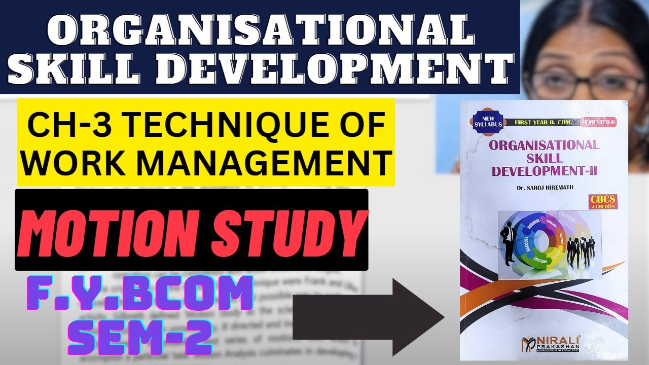 Technique of Work Measurement chapter 3 Motion Study Organizational ...