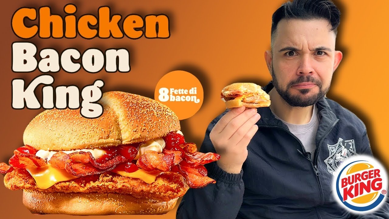 Non lo Avevo Mai Mangiato "CHICKEN BACON KING" - YouTube