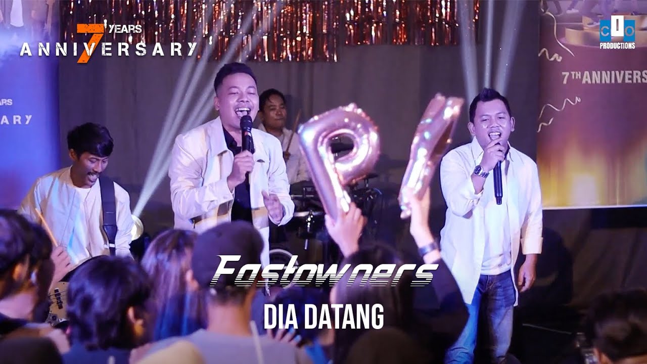 Fastowners - Dia Datang | Fastowners 7th Anniversary - YouTube