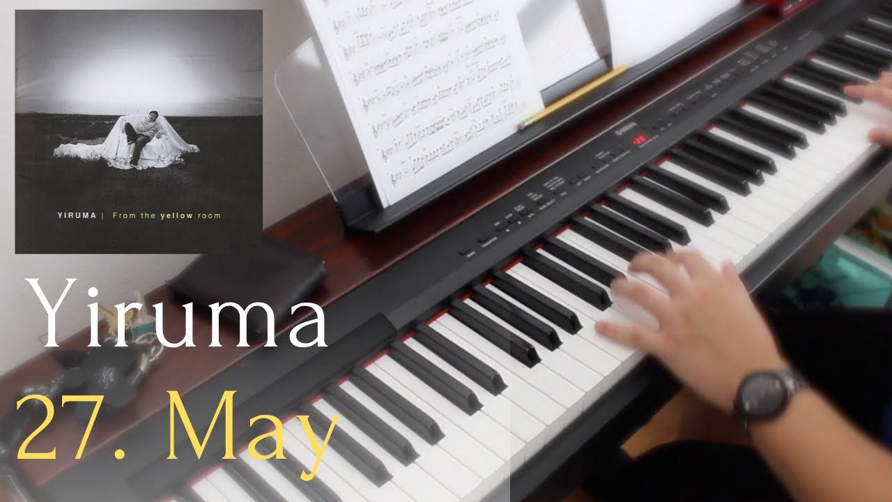 Yiruma (이루마) | 27. May | Piano Cover by Aaron Xiong - YouTube