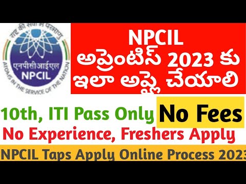 NPCIL Apprentice Apply Online in Telugu|NPCIL TAPs Form fill up 2023 ...